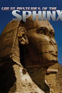 Great Mysteries of the Sphinx | Rotten Tomatoes