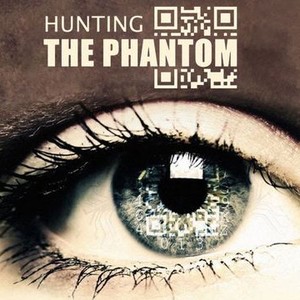 Hunting the Phantom - Rotten Tomatoes