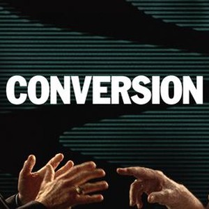 Conversion - Rotten Tomatoes