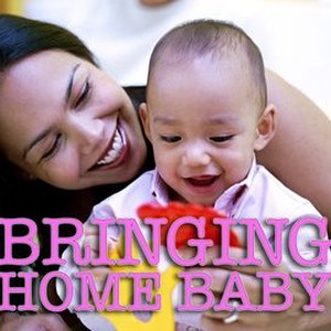 Bringing Home Baby - Rotten Tomatoes