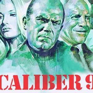 Caliber 9 - Rotten Tomatoes