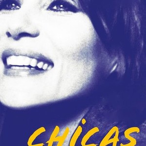 Chicas - Rotten Tomatoes