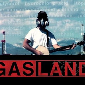 GasLand - Rotten Tomatoes