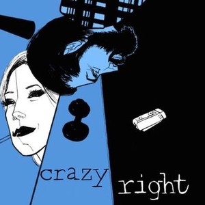 Crazy Right - Rotten Tomatoes
