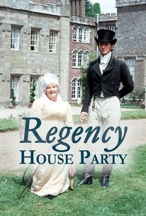 Regency House Party | Rotten Tomatoes