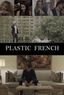 Plastic French | Rotten Tomatoes