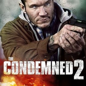 The Condemned 2 - Rotten Tomatoes