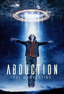 Abduction: The Harvesting | Rotten Tomatoes