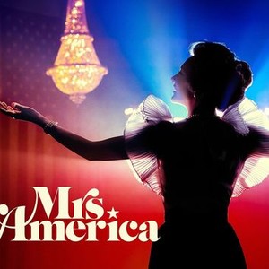 Mrs. America - Rotten Tomatoes