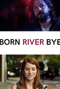 Born River Bye | Rotten Tomatoes