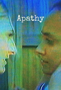 Apathy | Rotten Tomatoes