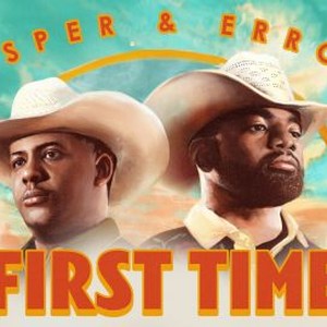 Jasper & Errol's First Time - Rotten Tomatoes