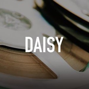 Daisy - Rotten Tomatoes