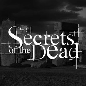 Secrets of the Dead - Rotten Tomatoes