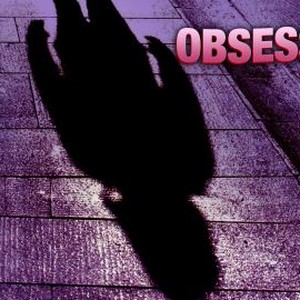 Obsession - Rotten Tomatoes