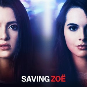 Saving Zoë - Rotten Tomatoes