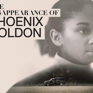 The Disappearance of Phoenix Coldon: Season 1, Episode 1 - Rotten Tomatoes