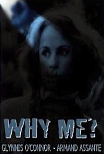 Why Me? (1984) | Rotten Tomatoes