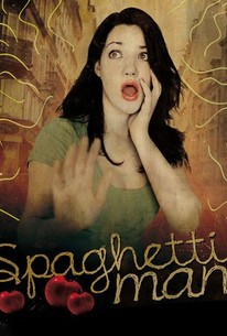 Spaghetti Man | Rotten Tomatoes
