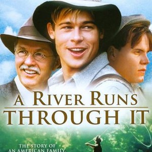 A River Runs Through It - Rotten Tomatoes