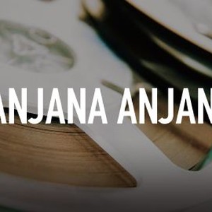 Anjana Anjani - Rotten Tomatoes