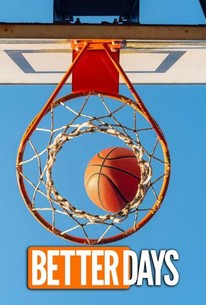 Better Days | Rotten Tomatoes