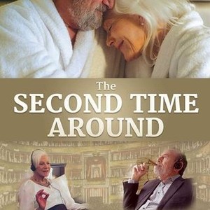 The Second Time Around - Rotten Tomatoes