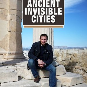 Ancient Invisible Cities: Season 1, Episode 2 - Rotten Tomatoes
