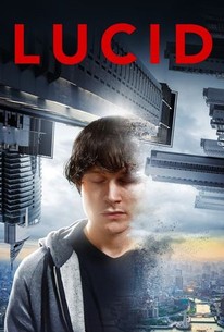 Lucid (2018) | Rotten Tomatoes