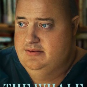 The Whale - Rotten Tomatoes