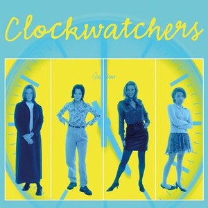 Clockwatchers - Rotten Tomatoes