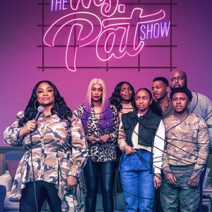 The Ms. Pat Show - Rotten Tomatoes