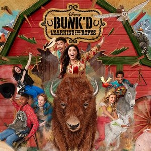 Bunk'd: Learning the Ropes - Rotten Tomatoes
