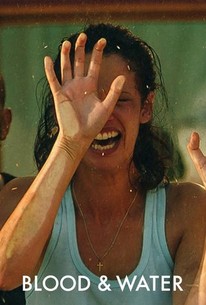 Blood & Water: Season 1, Episode 1 | Cast and Crew | Rotten Tomatoes