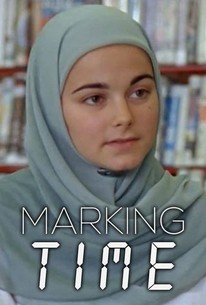 Marking Time (2003) | Rotten Tomatoes