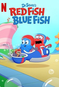 Dr. Seuss's Red Fish, Blue Fish | Rotten Tomatoes