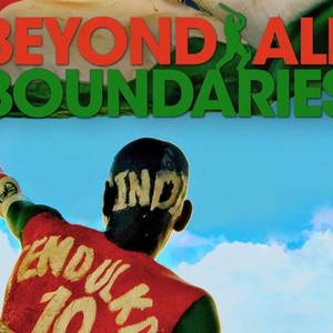 Beyond All Boundaries - Rotten Tomatoes