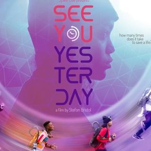 See You Yesterday - Rotten Tomatoes