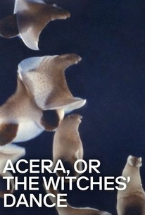 Acera, or The Witches' Dance | Rotten Tomatoes