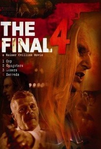 The Final 4 | Rotten Tomatoes