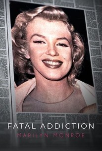 Fatal Addiction: Marilyn Monroe | Rotten Tomatoes
