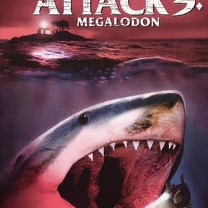 Shark Attack 3: Megalodon - Rotten Tomatoes