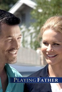 Playing Father | Rotten Tomatoes