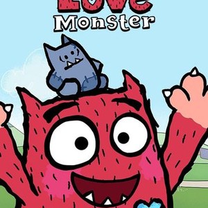 Love Monster - Rotten Tomatoes