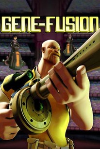 Gene-Fusion | Rotten Tomatoes