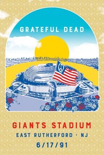 Grateful Dead - Live at Giants Stadium 6/17/91 | Rotten Tomatoes