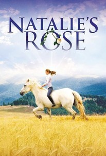 Natalie's Rose | Rotten Tomatoes
