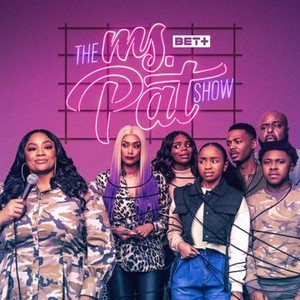 The Ms. Pat Show: Season 1, Episode 1 - Rotten Tomatoes