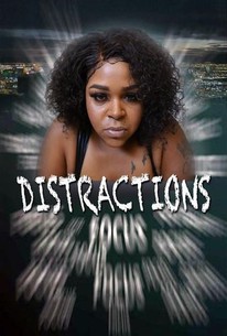 Distractions - Movie Reviews | Rotten Tomatoes