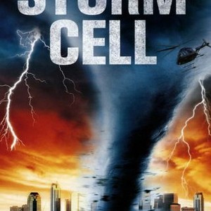 Storm Cell - Rotten Tomatoes